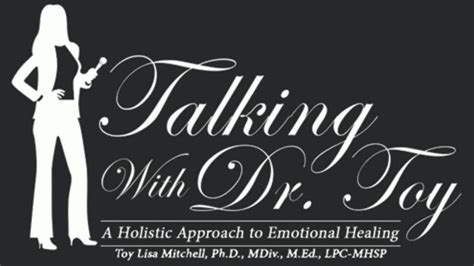 Toy Lisa Mitchell Phd Lpc Mhsp On Linkedin Talking With Dr Toy