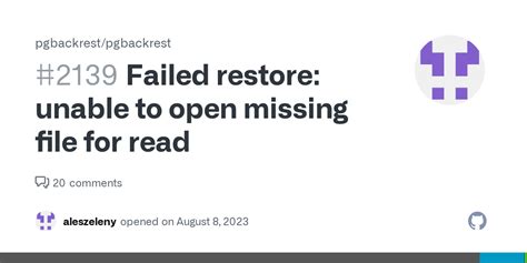 Failed Restore Unable To Open Missing File For Read · Issue 2139 · Pgbackrestpgbackrest · Github