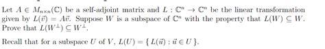 solved let a∈mn×n c be a self adjoint matrix and l cn→cn be