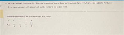 Solved For The Experiment Described Below Let X Determine A Chegg Com