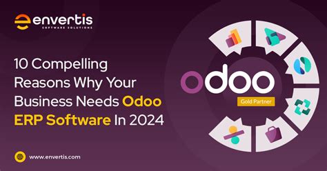 Reasons Why Your Business Needs Odoo ERP Software In 2024