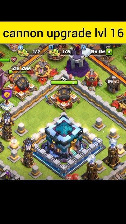 looks after upgrading cannon level 15 16 in clash of clan coc clashofclans youtube