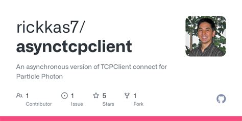 Github Rickkas7asynctcpclient An Asynchronous Version Of Tcpclient