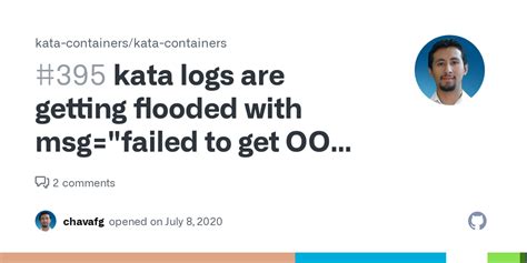 Kata Logs Are Getting Flooded With Msgfailed To Get Oom Event From