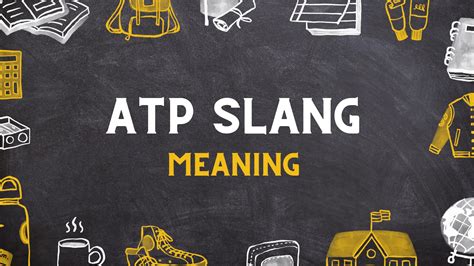 Atp Slang Meaning Cool Slangs
