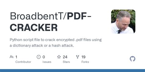 Github Broadbenttpdf Cracker Python Script File To Crack Encrypted Pdf Files Using A