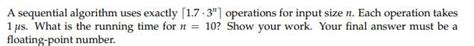 Solved A Sequential Algorithm Uses Exactly ⌈13457867⋅lgn⌉