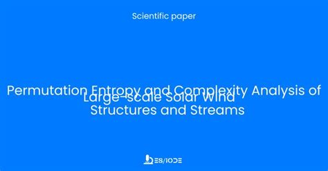 Scientific Research Permutation Entropy And Complexity Analysis Of