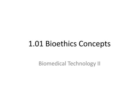 Lesson 1 Bioethic Concepts Pptx