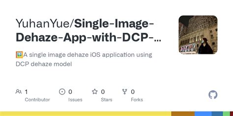 Github Yuhanyuesingle Image Dehaze App With Dcp Model 🖼️a Single Image Dehaze Ios
