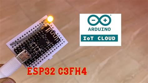 How To Connect Esp32c3 Board To Arduino Iot Cloud Esp32 Arduino