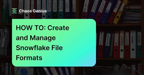 How To Create And Manage Snowflake File Formats Rbigdata