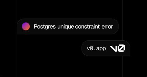 Postgres Unique Constraint Error V0 By Vercel