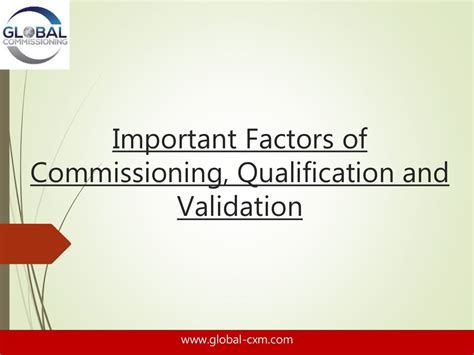 Commissioning Qualification And Validation Services Pptx