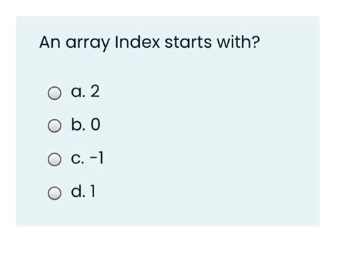 Solved An Array Index Starts With A 2 O B O C 1 O D 1