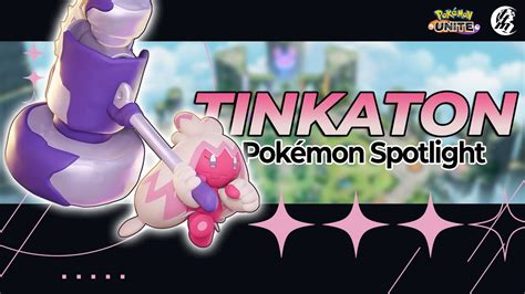 Tinkaton Character Spotlight Ttm X Pokémon Unite Youtube