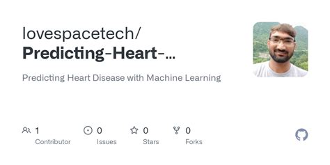 Github Lovespacetechpredicting Heart Disease With Machine Learning