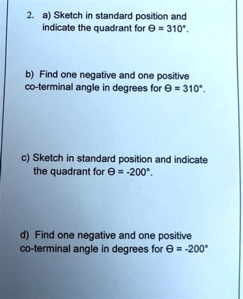 Solved A Sketch In Standard Position And Indicate The Quadrant For 3108 B Find One