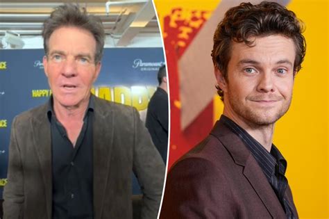 Dennis Quaid Believes Son Jacks Career Will Go Way Beyond His And Meg Ryans