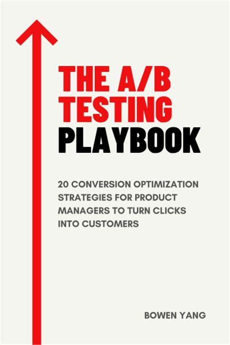 The Ab Testing Playbook 20 Conversion Optimization Strategies For