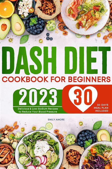 Dash Diet Cookbook For Beginners Delicious And Low Sodium Recipes To