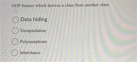 solved oop feature which derives a class from another