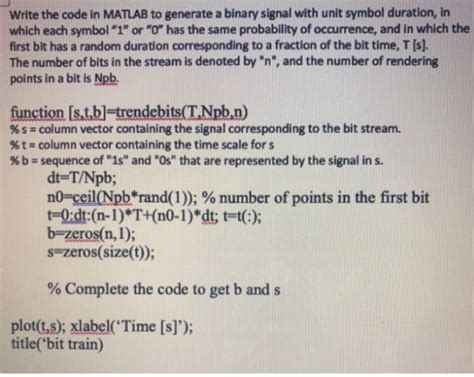 Write The Code In MATLAB To Generate A Binary Signal Chegg Com