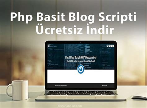 basit blog scripti Ücretsiz İndir donanım plus