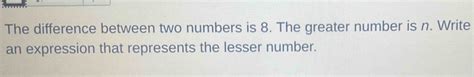 solved the difference between two numbers is 8 the greater number is