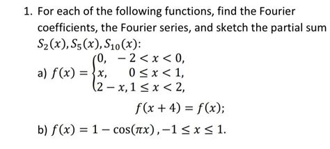 Solved For Each Of The Following Functions Find The Fourier