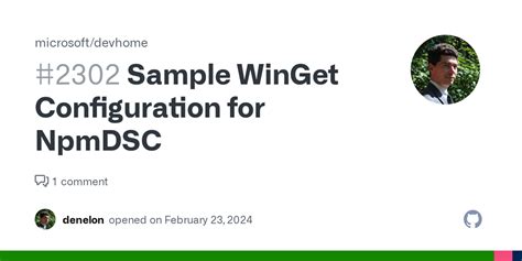 Sample WinGet Configuration For NpmDSC Issue 2302 Microsoft
