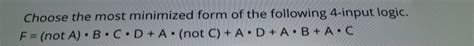 Solved F NotA BCD A NotC AD AB AC Chegg