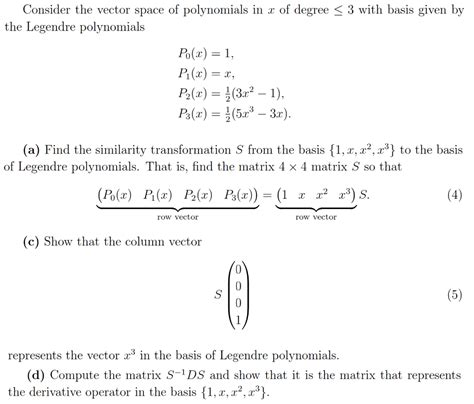 Consider The Vector Space Of Polynomials In X Of