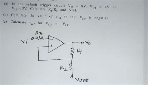 A In The Schmit Trigger Circuit Vo 8 V Vut 4 V And