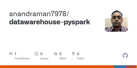Github Anandraman7978datawarehouse Pyspark