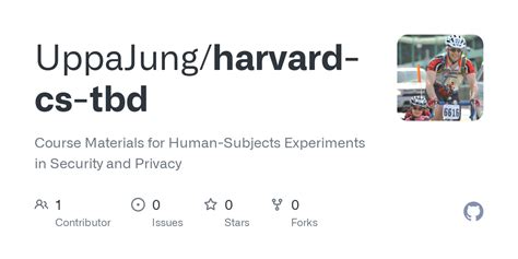 Github Uppajung Harvard Cs Tbd Course Materials For Human Subjects Experiments In Security