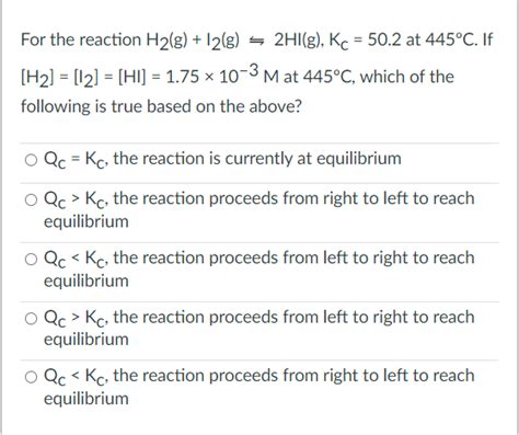 Solved For The Reaction H2 G I2 G 2hi G Kc 50 2