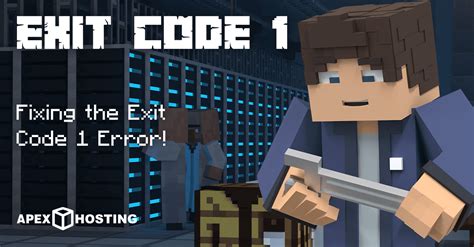 Minecraft Crash Exit Code 1 Apex Hosting