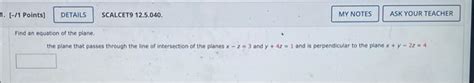 Solved Find An Equation Of The Plane The Plane That Passes
