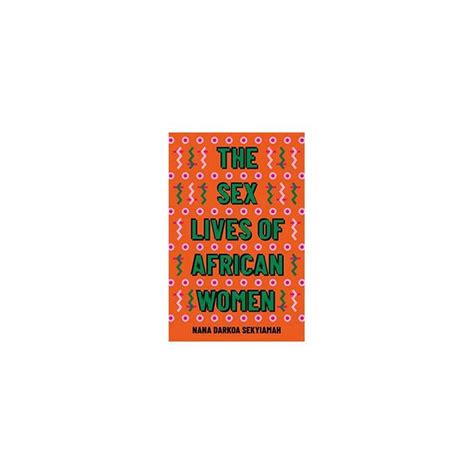 Jumia Books The Sex Lives Of African Women Best Price Online Jumia Kenya