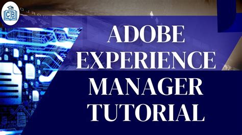 Adobe Experience Manager Training Adobe Experience Manager Tutorials