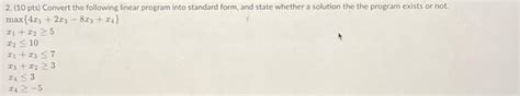 Solved 2 Convert The Following Linear Program Into Standard