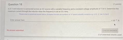 Solved A 21 1 Mh Inductor Is Connected Across An Ac Source