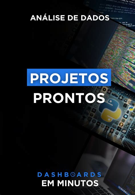 Projetos Prontos De Python Para Análise De Dados