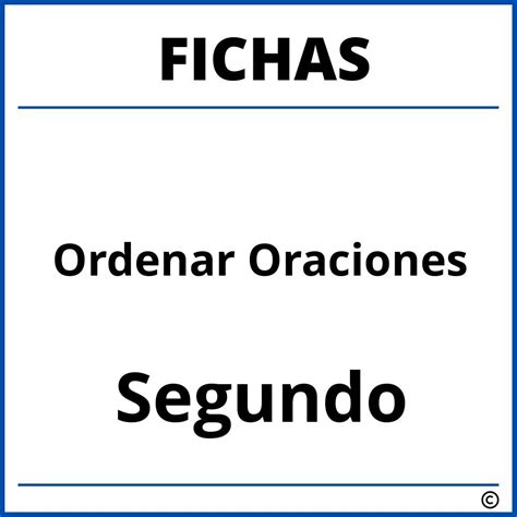 Fichas De Ordenar Oraciones Para Primer Grado