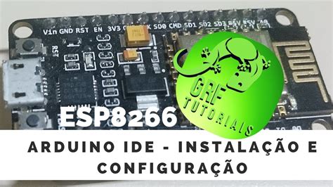 2 Esp8266 Instalando O Arduino Ide E Configurando Para O Esp8266