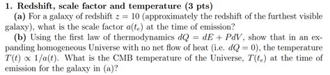 Solved 1 Redshift Scale Factor And Temperature 3 Pts A