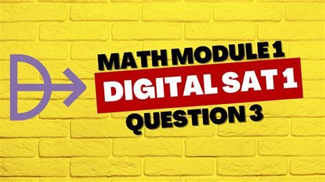 Digital Sat 1 Math Module 1 Question 3 Youtube