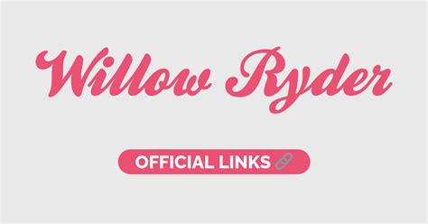 Official Links Willow Ryder
