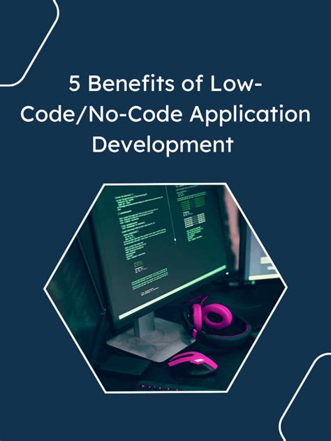 5 Benefits Of Low Codeno Code Application Development Taazaa